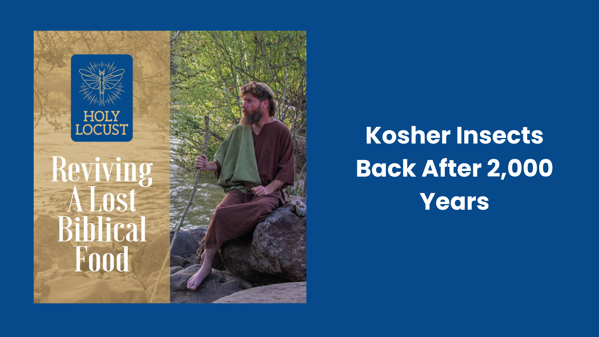 Holy Locust Revives 2,000-Yr-Old Tradition w/ Kosher Insects